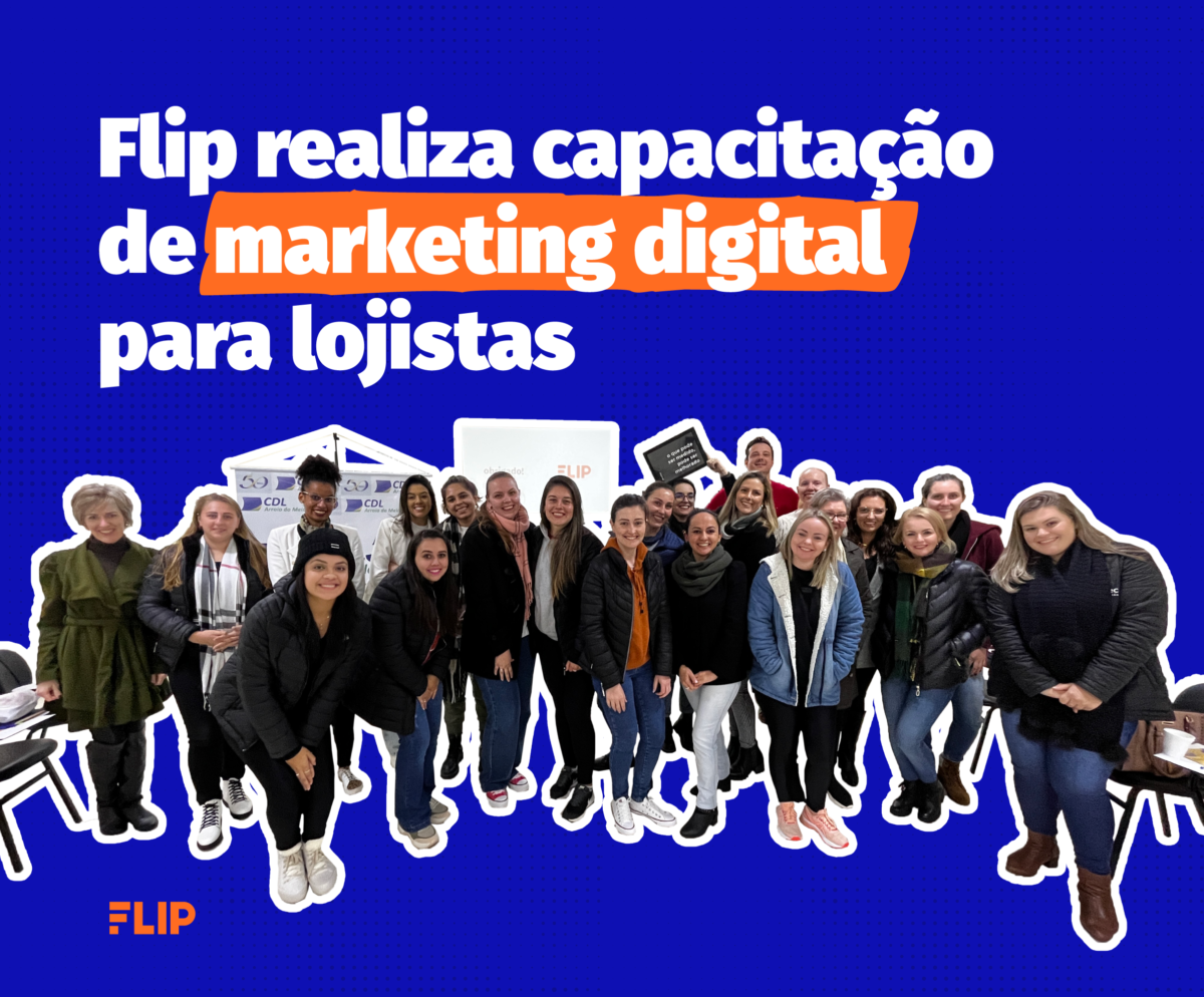 Flip realiza capacitação de marketing digital para lojistas de Arroio ...